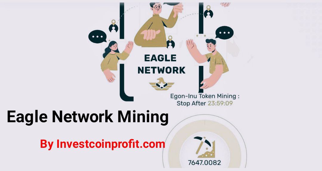 Eagle Network Mining: Earn Egon-Inu Tokens Daily (Withdrawal Coming, Full Review) - Invest Coin ...