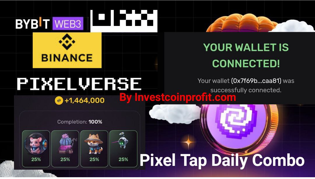 Pixelverse Pixel Tap Daily Combo and Connect USDT Wallet (Bybit, OKX ...